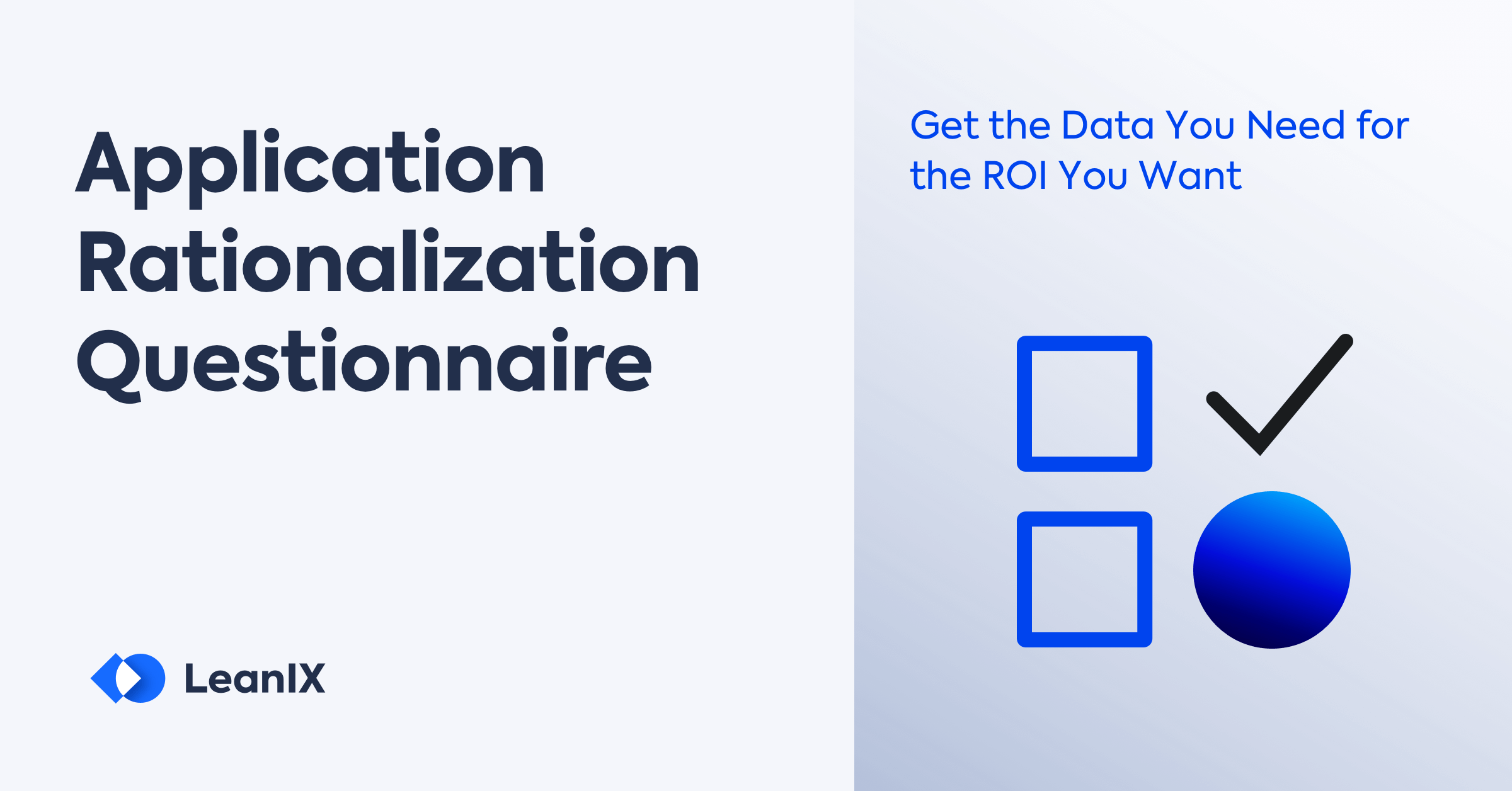 Application Rationalization Questionnaire | LeanIX Application Rationalization Questionnaire | LeanIX